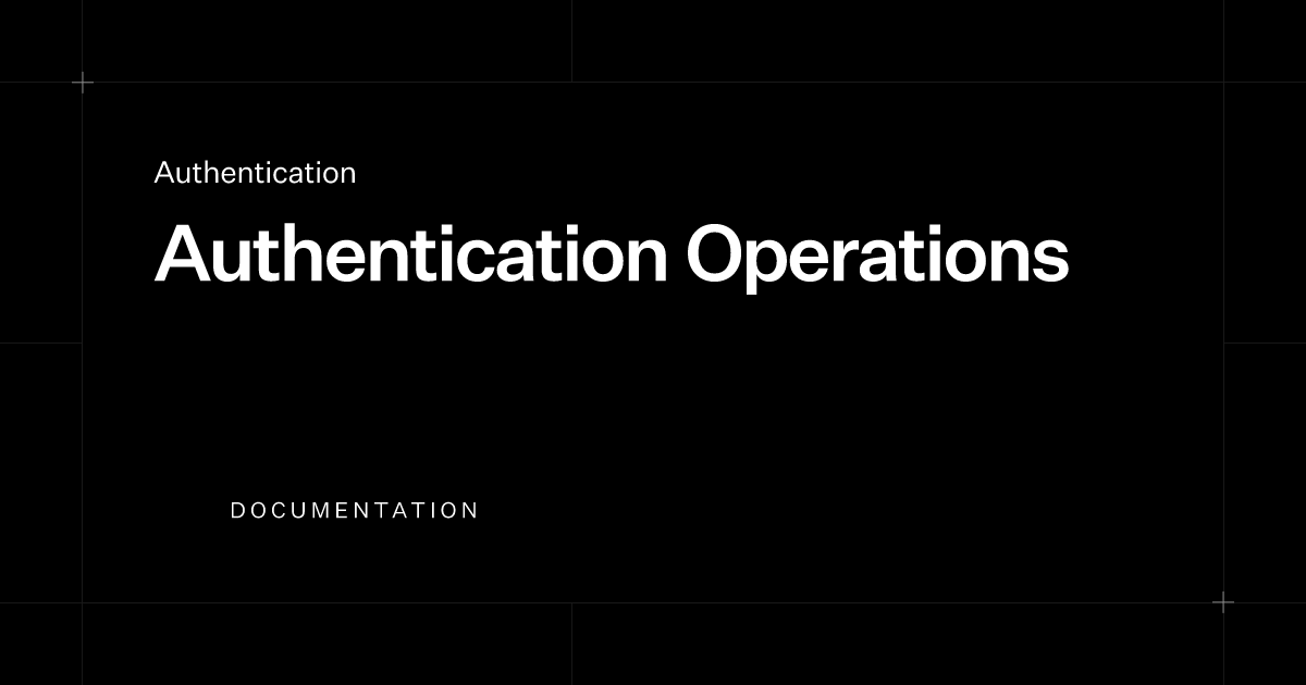 Authentication Operations | Documentation | Payload