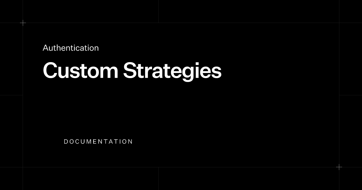 Custom Strategies | Documentation | Payload