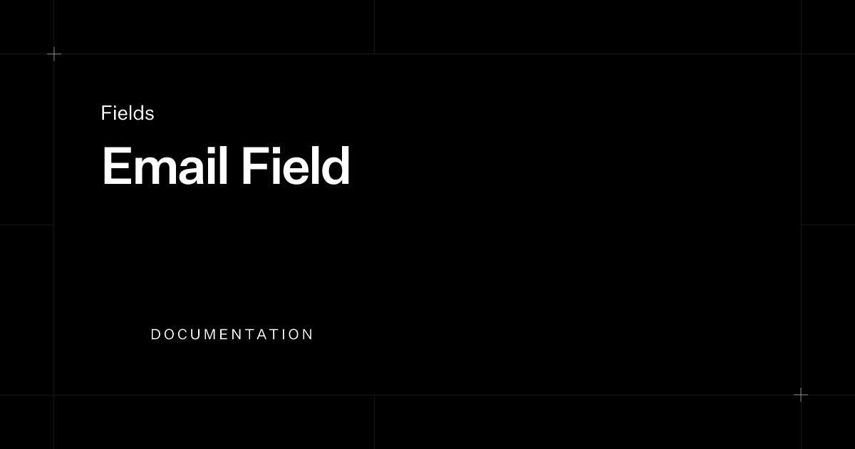 Email Field | Documentation | Payload
