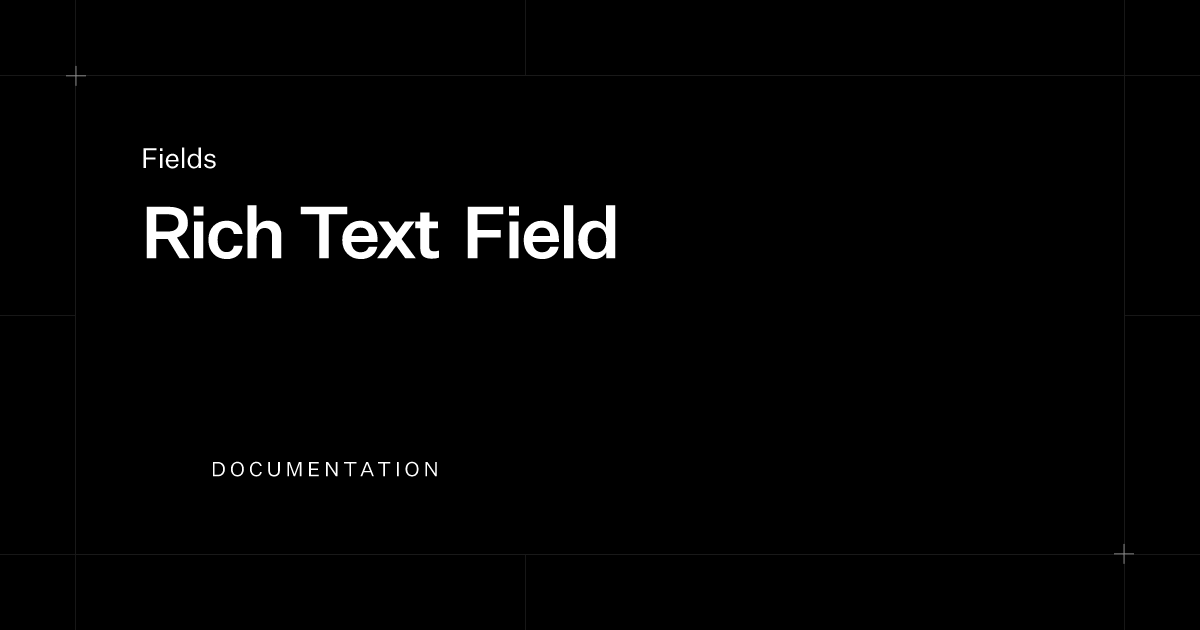 Rich Text Field Documentation Payload